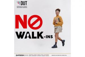 No Walk Ins allowed at DUT for application enquiries or admission spaces